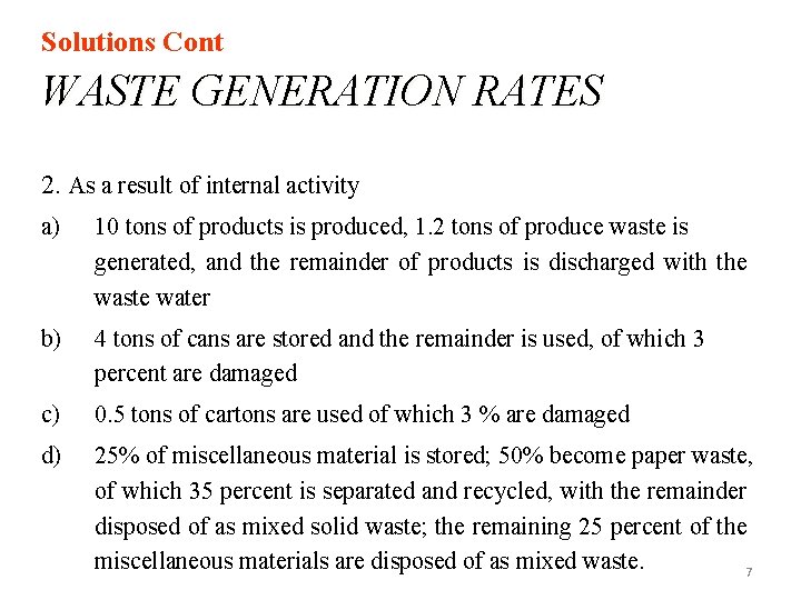 WASTE GENERATION RATES Materials Mass Balance Analysis d