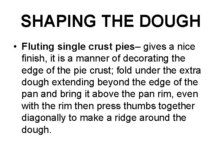PIES PIE DOUGH 3 2 1 Dough Ratio