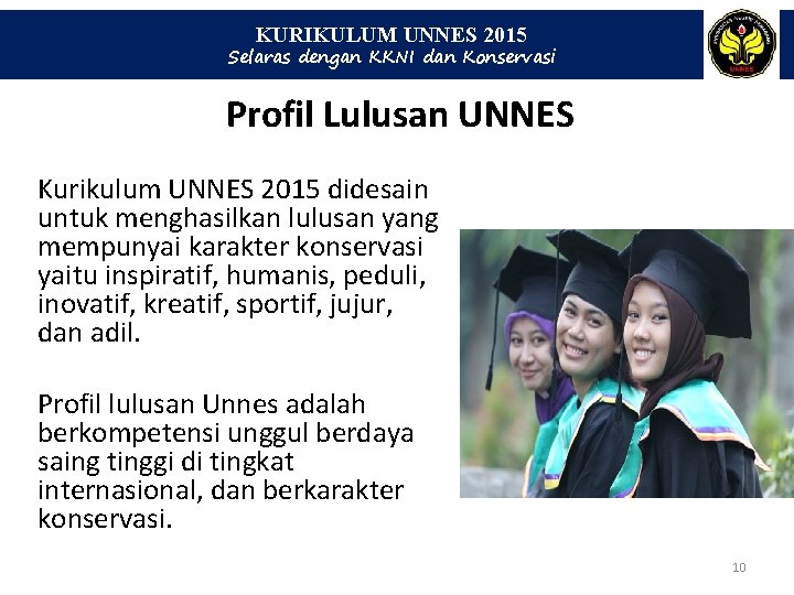 Kurikulum Unnes 2015 Selaras dengan KKNI dan Konservasi