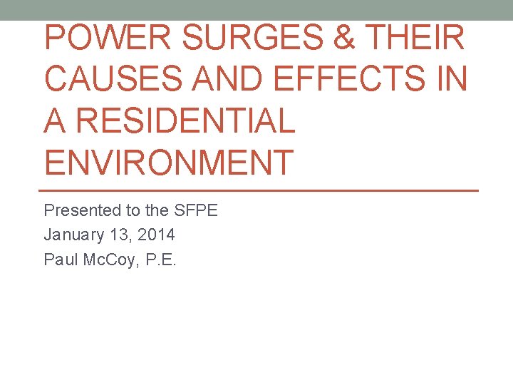 POWER SURGES THEIR CAUSES AND EFFECTS IN A