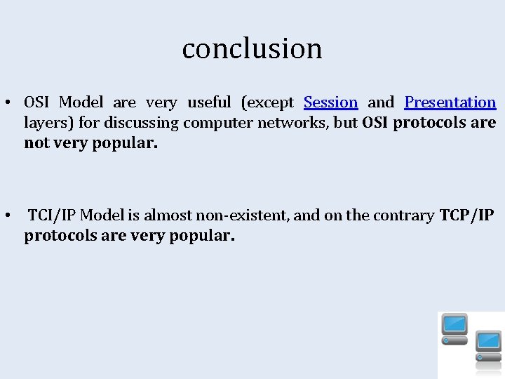 General Comparison OSI Vs TCPIP Focus of Reliability