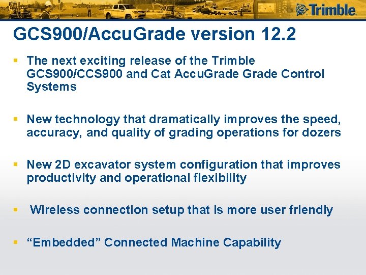 Introduction to Trimble GCS 900 Cat Accu Grade
