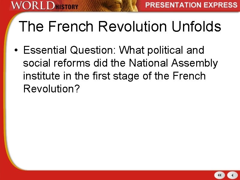 The French Revolution Unfolds Essential Question What political