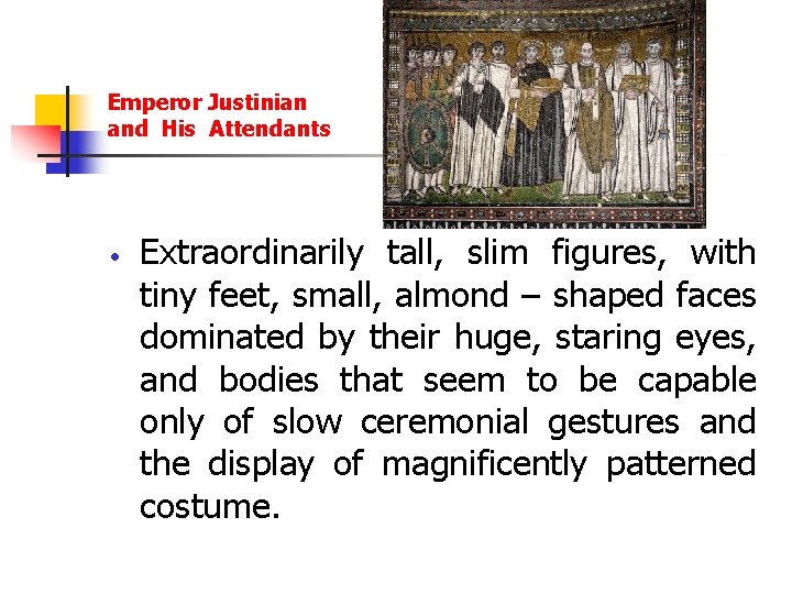 Byzantine Art History of Western Art Emperor Justinian