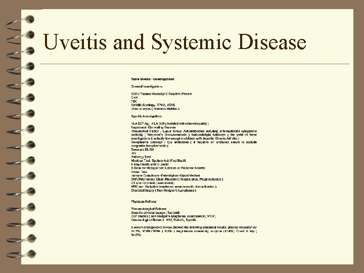 Uveitis and Systemic Disease Classification When to investigate