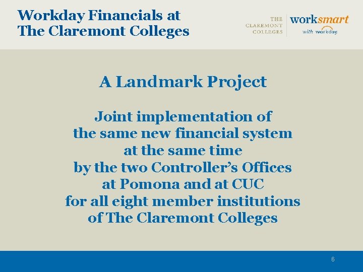 Workday Financials Implementation Project Workday Ambassadors Rose Hills