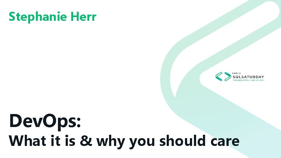 Stephanie Herr Dev Ops What it is why