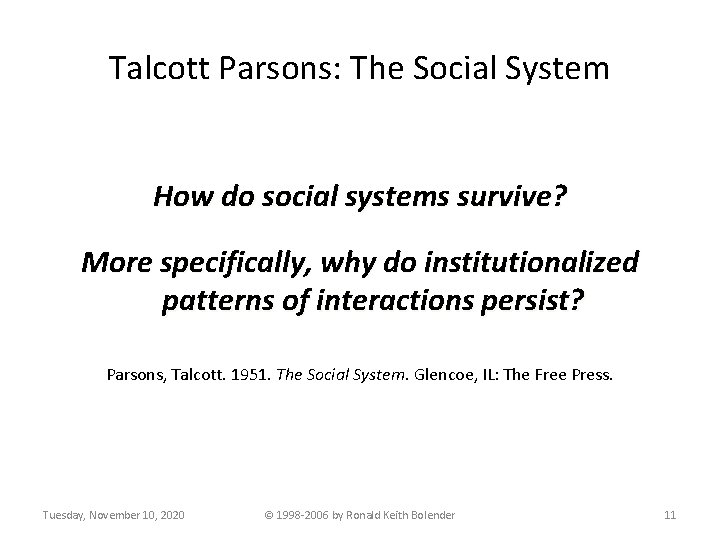 Talcott Parsons Born 1902 Died 1979 Education Undergraduate