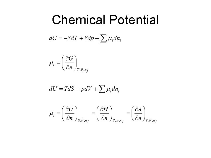 Important Thermodynamic equations Conditions for equilibrium between Phases