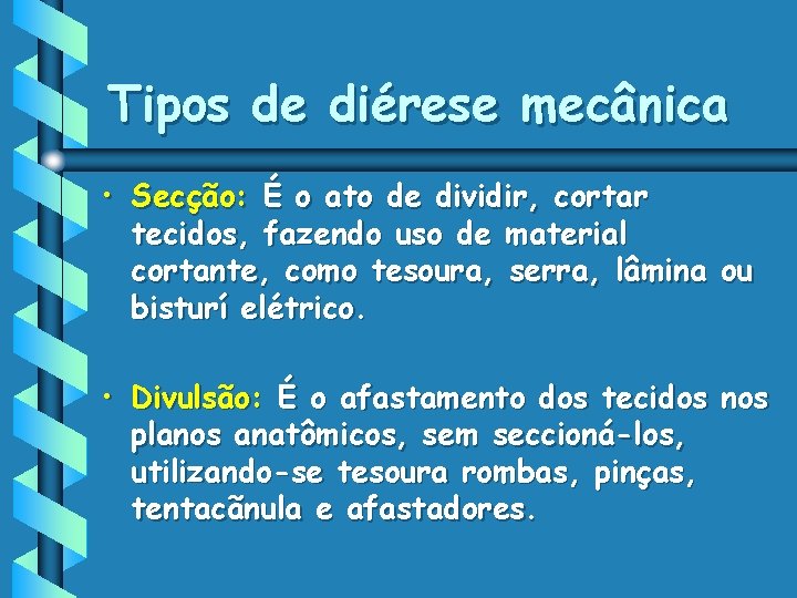 TEMPOS CIRRGICOS OU OPERATRIOS Professor Eunaldo Dias Tempos