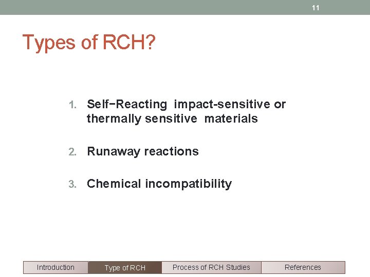 1 REACTIVE CHEMICAL HAZARDS This module provides a