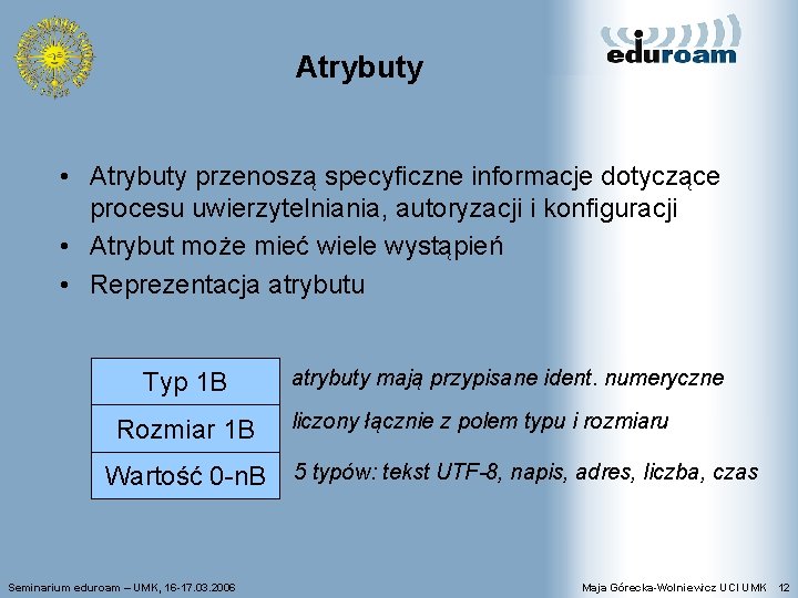 Protok RADIUS i jego zastosowania Maja GreckaWolniewicz UCI