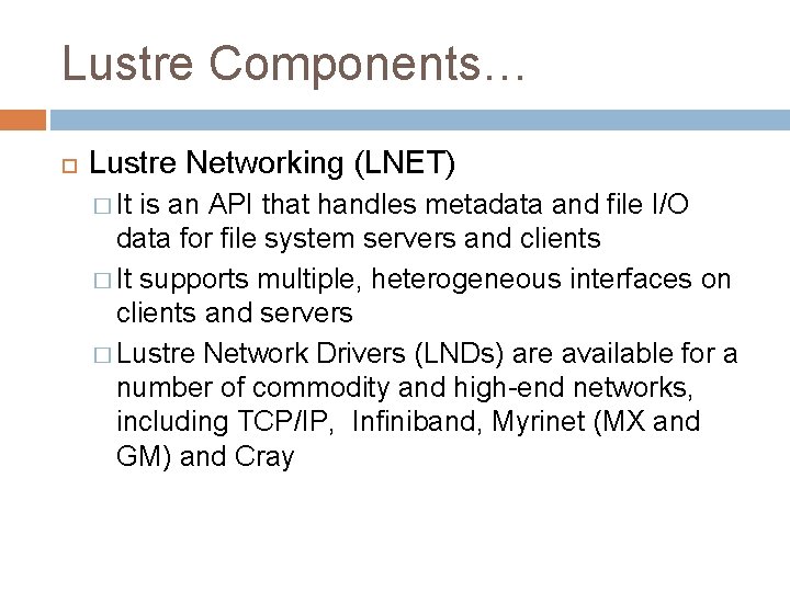 LUSTRE OVERVIEW Nirmal Seenu Fermilab Lustre Features Shared