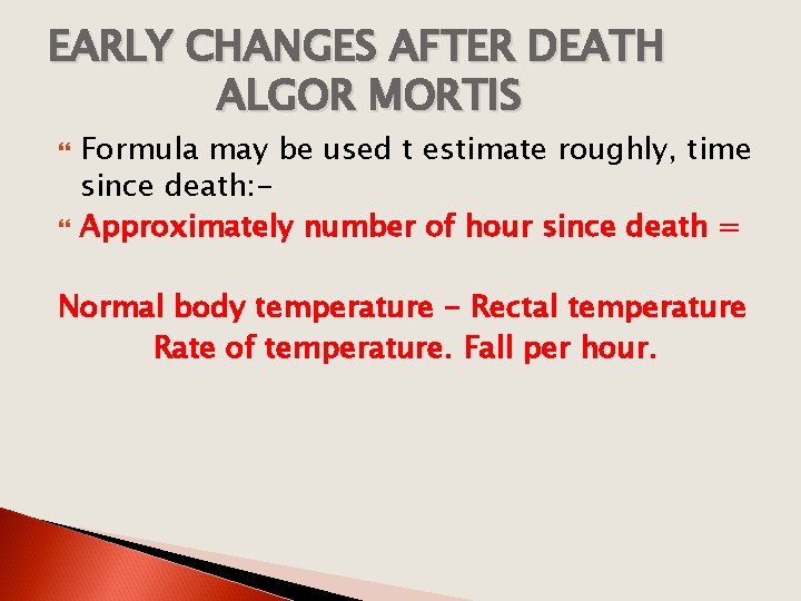 ESTIMATION OF TIME SINCE DEATH DR KISHOR KUMAR