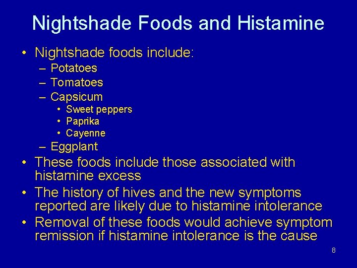 CASE STUDY Food allergies Exerciseinduced anaphylaxis Histamine sensitivity
