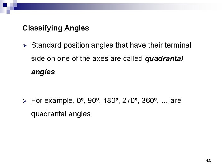 Angles and Their Measurements Prepared By Still John