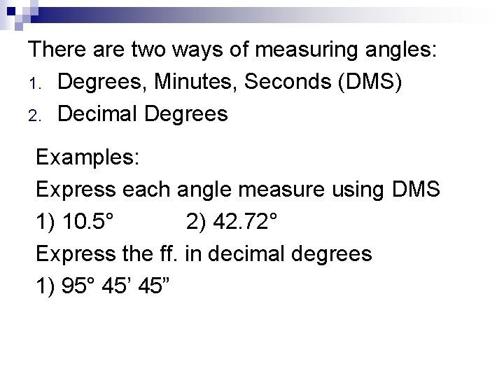 Angles and Their Measurements Prepared By Still John