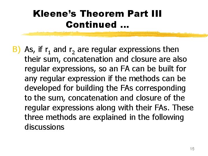 Recap lecture 11 z Proof of Kleenes theorem