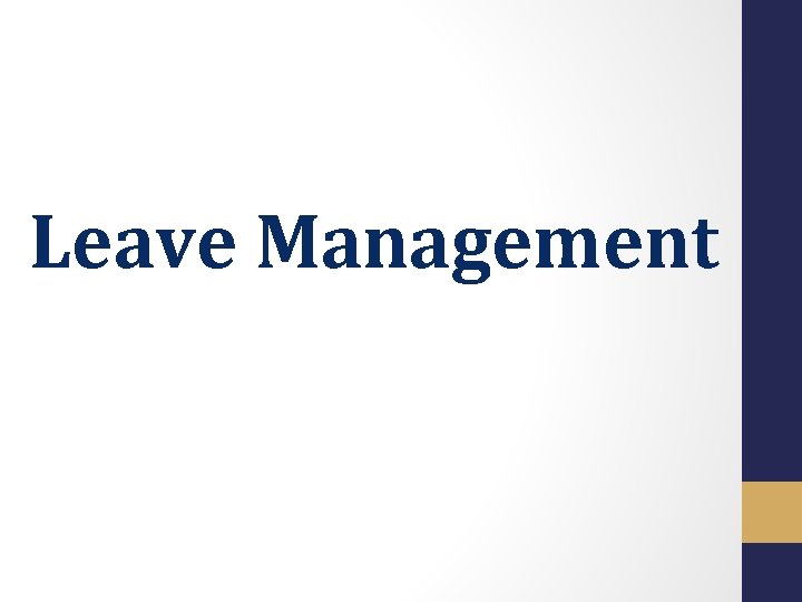 Leave Management Staff Training and Toolkit Welcome to