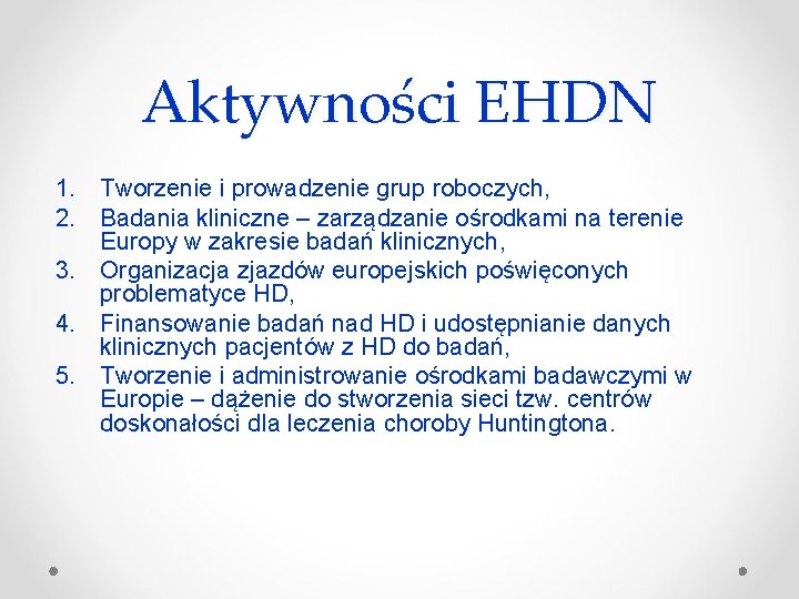 Dr n med Daniel Zielonka Koordynator EHDN Polska
