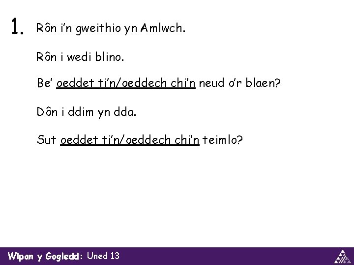 Uned 13 Taflen Waith Atebion Wlpan y Gogledd