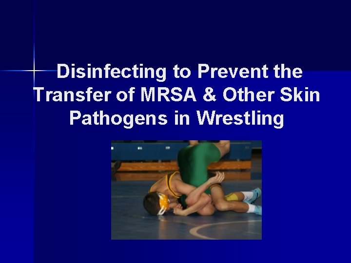 Disinfecting to Prevent the Transfer of MRSA Other