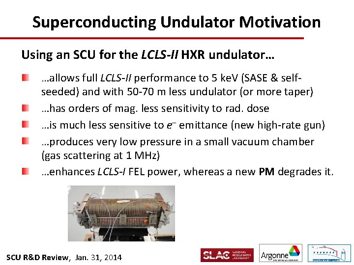 Superconducting Undulator RD Proposal for LCLSII Paul Emma
