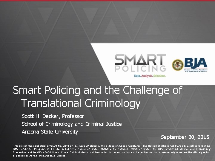 Smart Policing and the Challenge of Translational Criminology