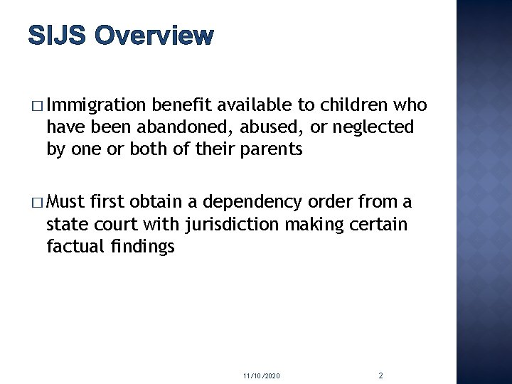 Special Immigrant Juvenile Status SIJS Process and Procedure