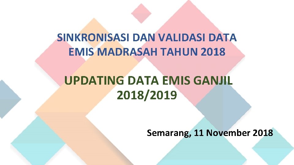 SINKRONISASI DAN VALIDASI DATA EMIS MADRASAH TAHUN 2018
