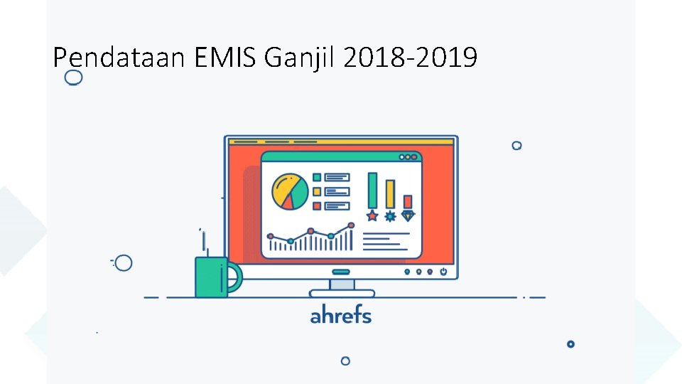 SINKRONISASI DAN VALIDASI DATA EMIS MADRASAH TAHUN 2018