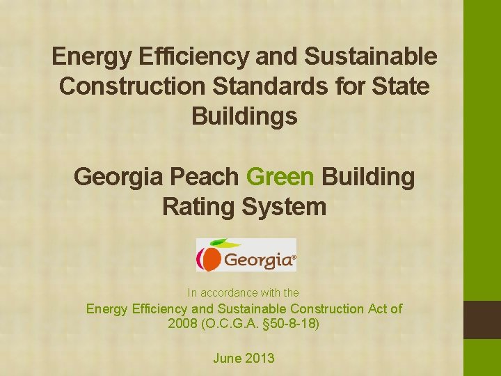 Energy Efficiency and Sustainable Construction Standards for State