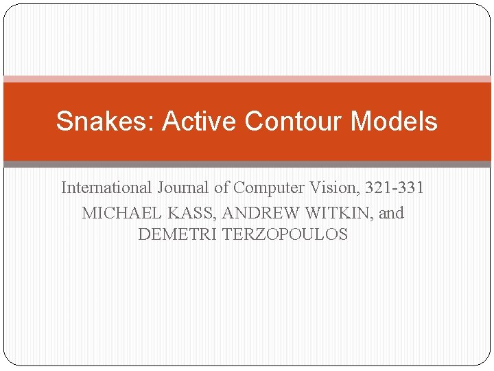 Snakes Active Contour Models International Journal of Computer