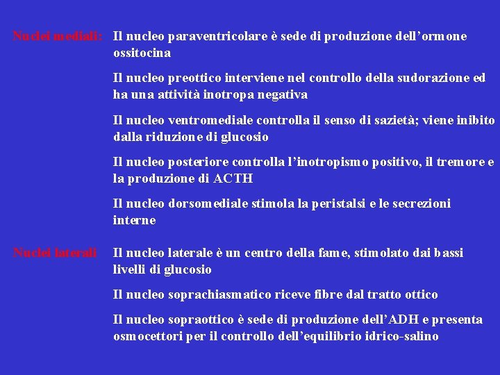 Diencefalo e Nuclei della Base Diencefalo Nuclei della