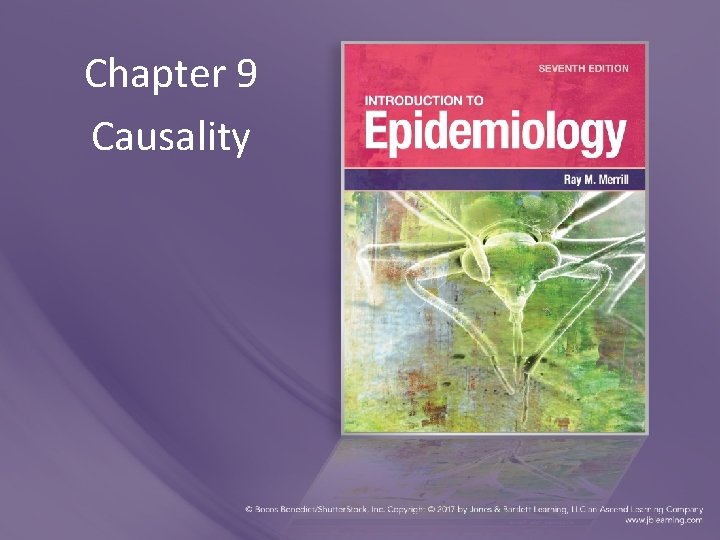 Chapter 9 Causality Aim in Epidemiology At the