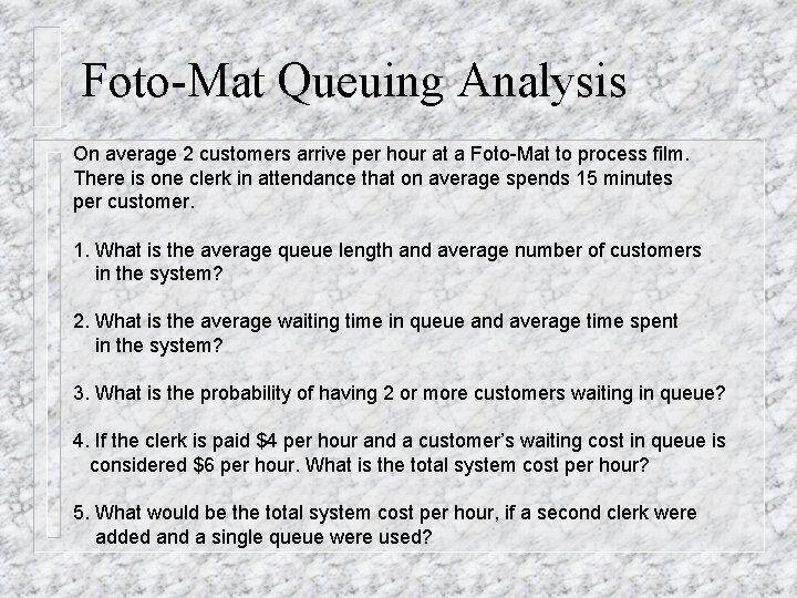 Capacity Planning and Queuing Models Learning Objectives n