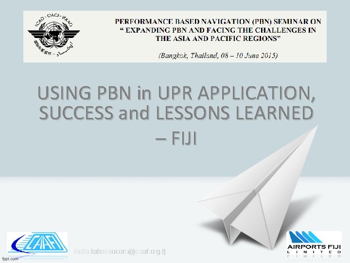 USING PBN in UPR APPLICATION SUCCESS and LESSONS