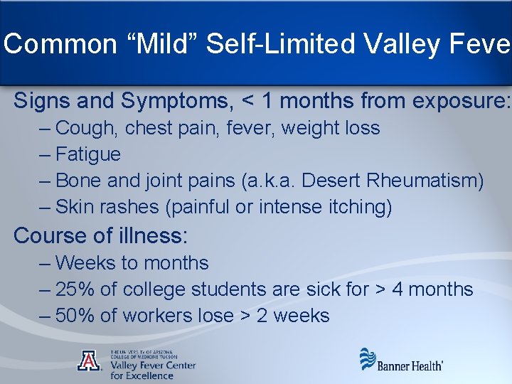 Banner Clinical Practice for Ambulatory Management of Valley