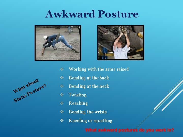 ERGONOMICS LEARNING OBJECTIVES After completing this lesson you