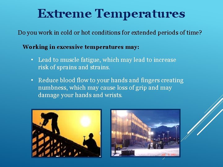ERGONOMICS LEARNING OBJECTIVES After completing this lesson you