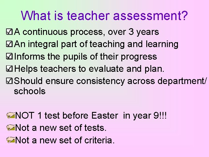 Key stage 3 Teacher Assessment Sylvie Gartau What