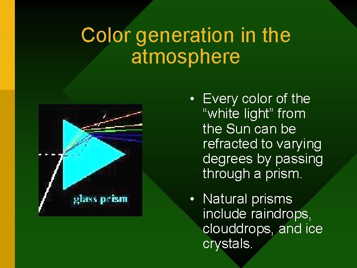 Color in the day and night skies Optical