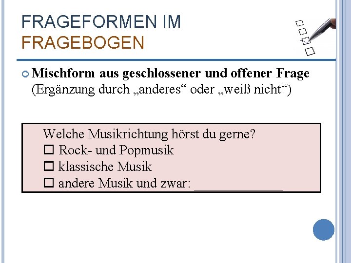 INTERVIEW VS FRAGEBOGEN ARBEITSSCHRITTE IM PROJEKT Themenwahl Entwicklung