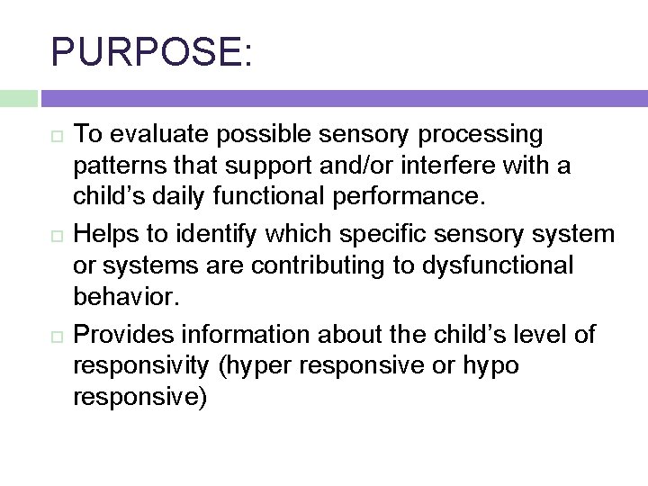 INFANT AND TODDLER SENSORY PROFILE Lauren Tumey Sarah