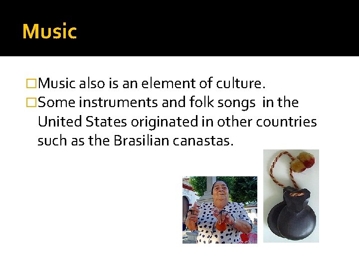 Expressions of Culture Chapter 10 Lesson 1 Objectives