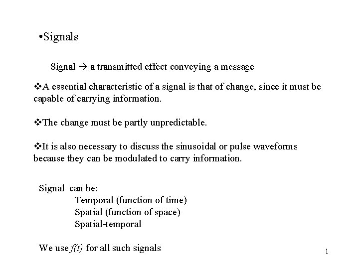Signals Signal a transmitted effect conveying a message