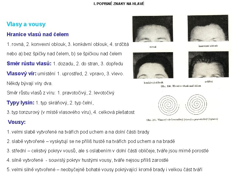 Somatoskopie vs somatometrie Ob jsou vyetovac metody biologick