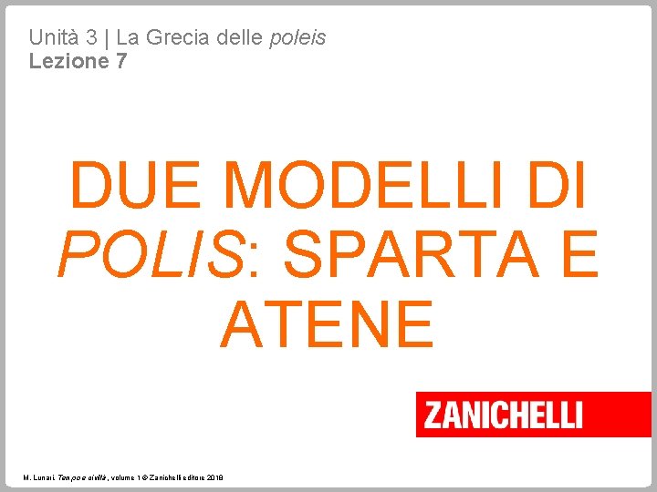 Unit 3 La Grecia delle poleis Lezione 7