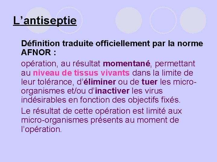 AGENTS PHYSIQUE ET CHIMIQUE ANTIMICROBIENS LES AGENTS PHYSIQUES