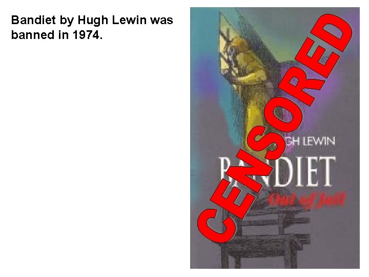 During Apartheid thousands of books and other publications